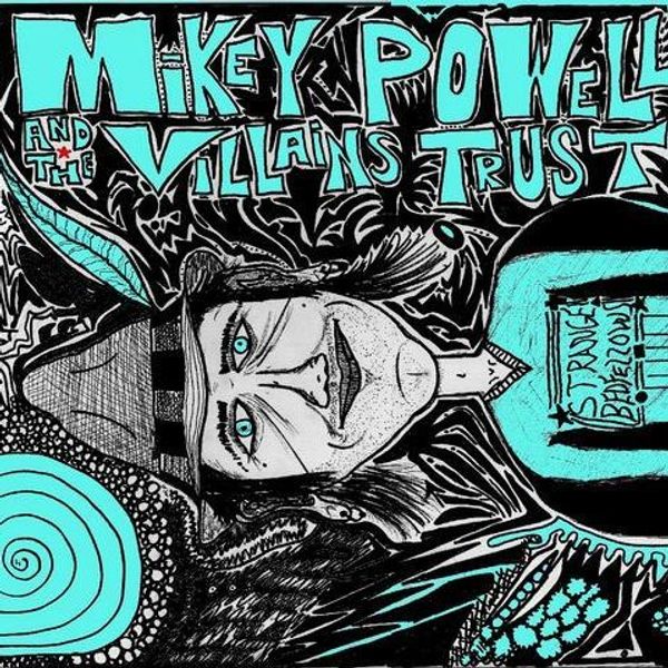 Mikey Powell and the Villains Trust | Listen and Stream Free Music ...